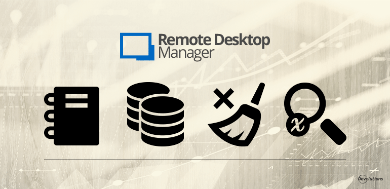 New in Remote Desktop Manager 13.5: Quick Access Features | Devolutions